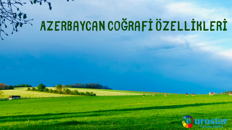 Azerbaycan Coğrafi Özellikleri - Azerbaycanda Eğitim